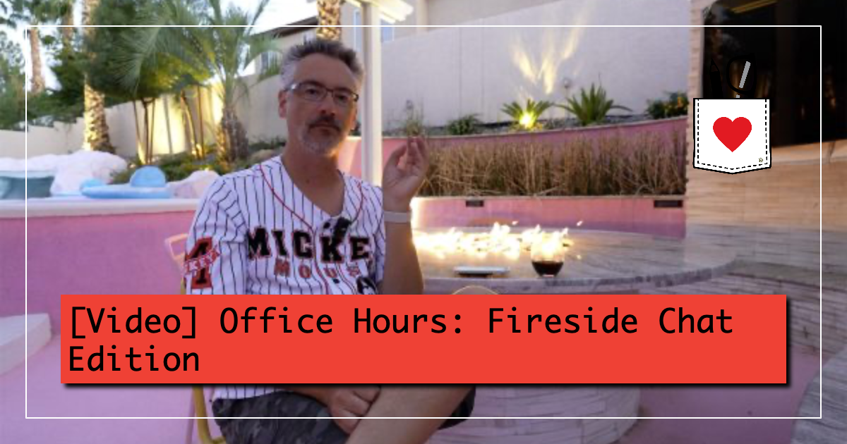 [Video] Office Hours: Fireside Chat Edition - Brent Ozar Unlimited®